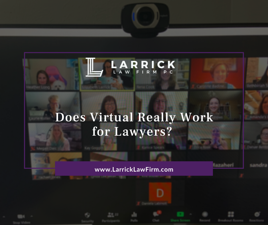 Does virtual really work for lawyers? | Elizabeth Larrick
