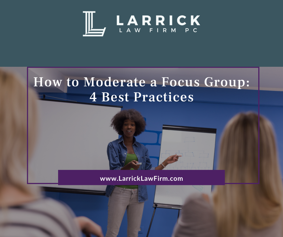 How to Moderate a Focus Group: 4 Basics | Elizabeth Larrick